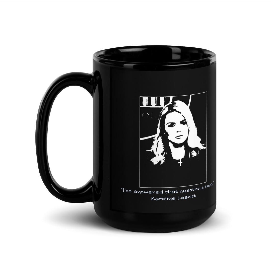 Karoline Leavitt Mug, I've Answered That Question Four Times Mug - Etsy ...