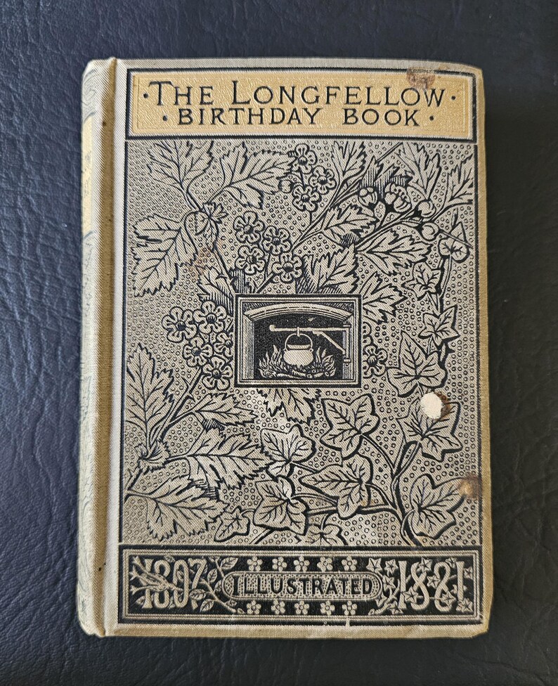 The Longfellow Birthday Book -1881, With Illustrations. Very Good ...