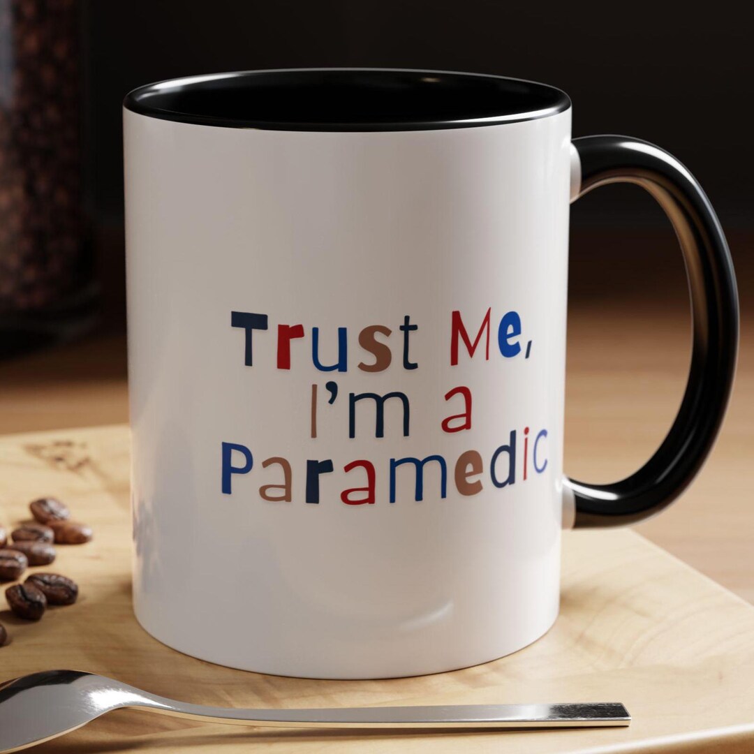 Funny Paramedic Coffee Cup, EMT Mug, Funny EMS Mug, Gift for Paramedic ...