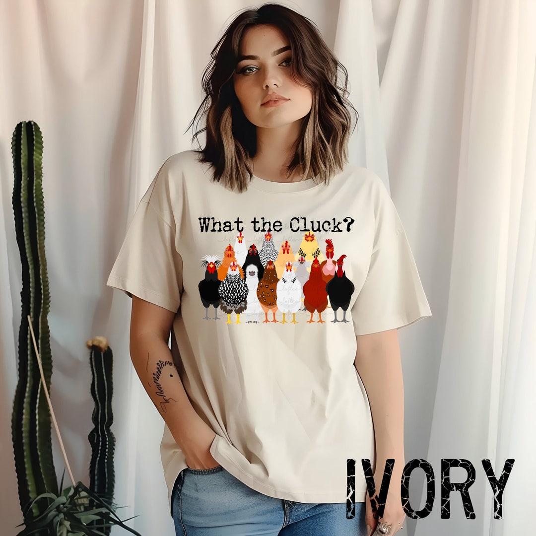Comfort Colors What the Cluck Shirt, Funny Chicken Tee, Farmer Tee ...