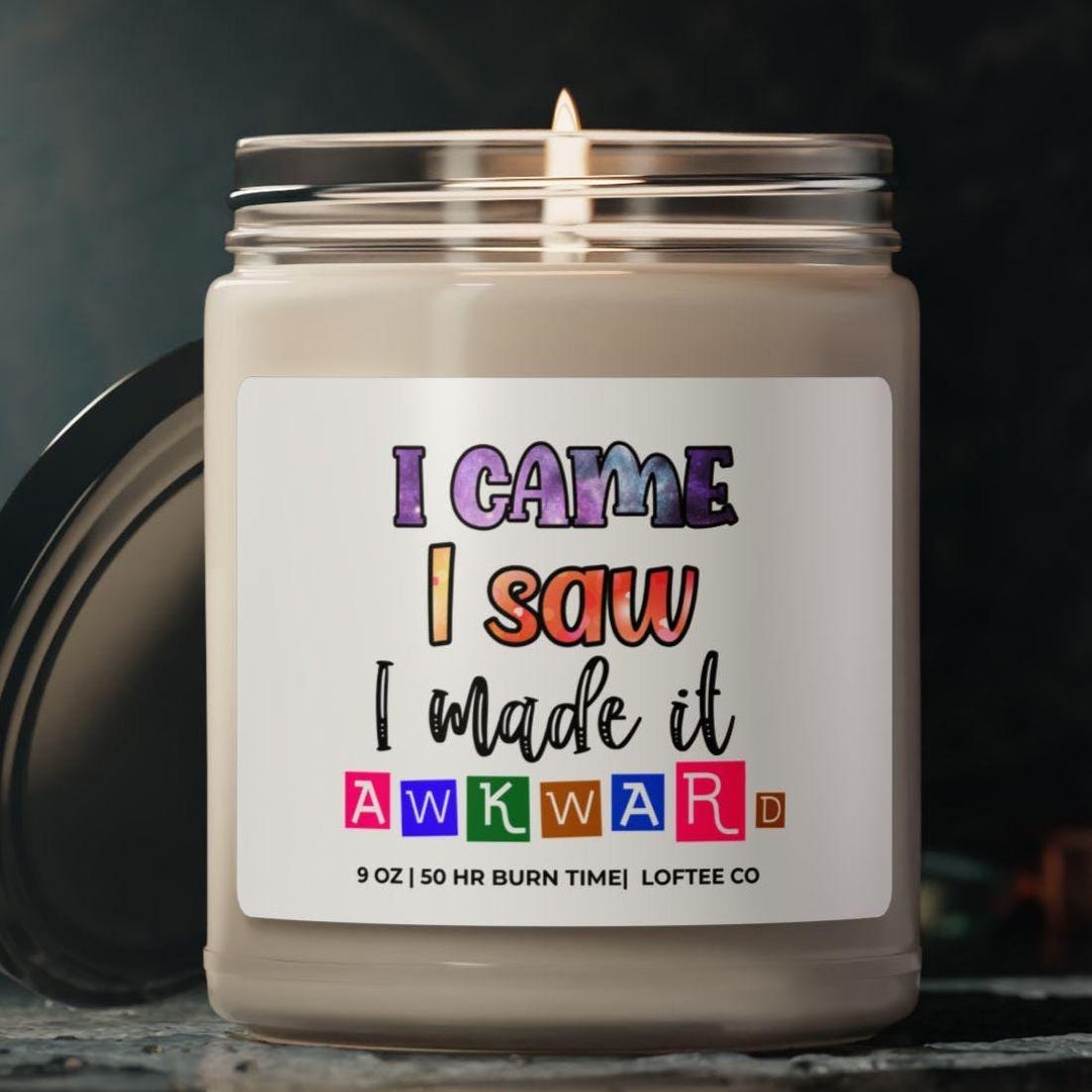 Funny Awkward Quote Candle, Sarcastic Candle Gift, Gift for Friend ...