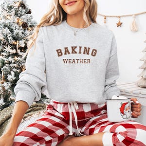 Baking Sweatshirt, Baking Weather Sweater, Fall Baker Sweatshirt, Baker ...