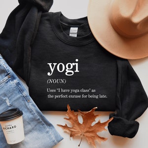 Yoga Sweatshirt, Yogi Definition Sweatshirt, Funny Yoga Shirt, Gift for ...