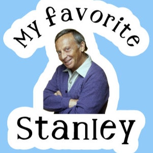 Stanley Cup My Favorite Stanley Sticker. Mrs Roper and the Gang DONT ...