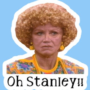 Stanley Cup My Favorite Stanley Sticker. Mrs Roper and the Gang! DONT ...