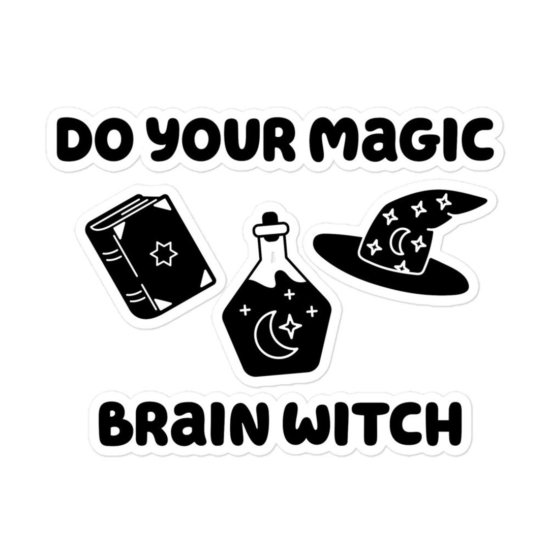 Do Your Magic Brain Witch Sticker - Etsy