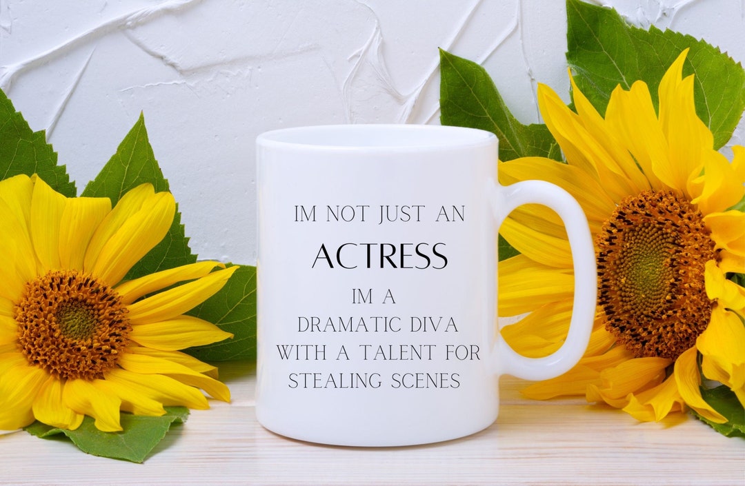 Actress Mug, Funny Actress Mug, Hilarious Actress Mug, Gift for Actress ...