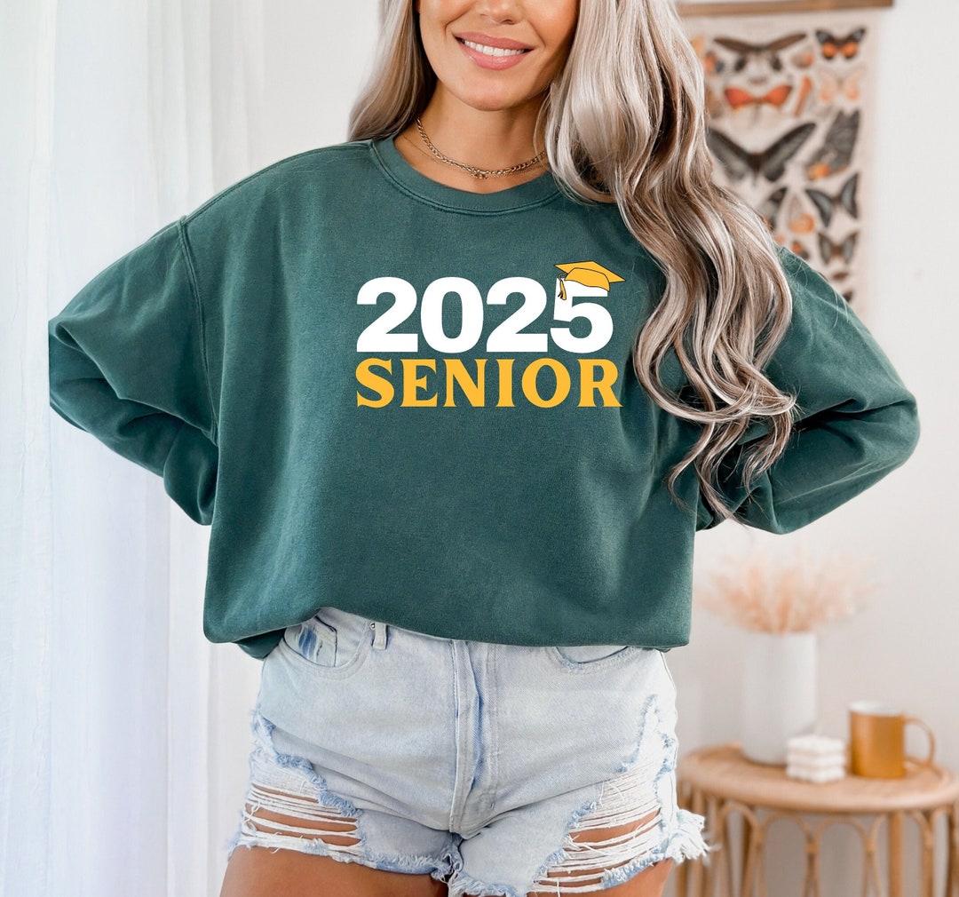 Class of 2025 Sweatshirt, Senior Year Sweatshirt, College Sweater, High ...