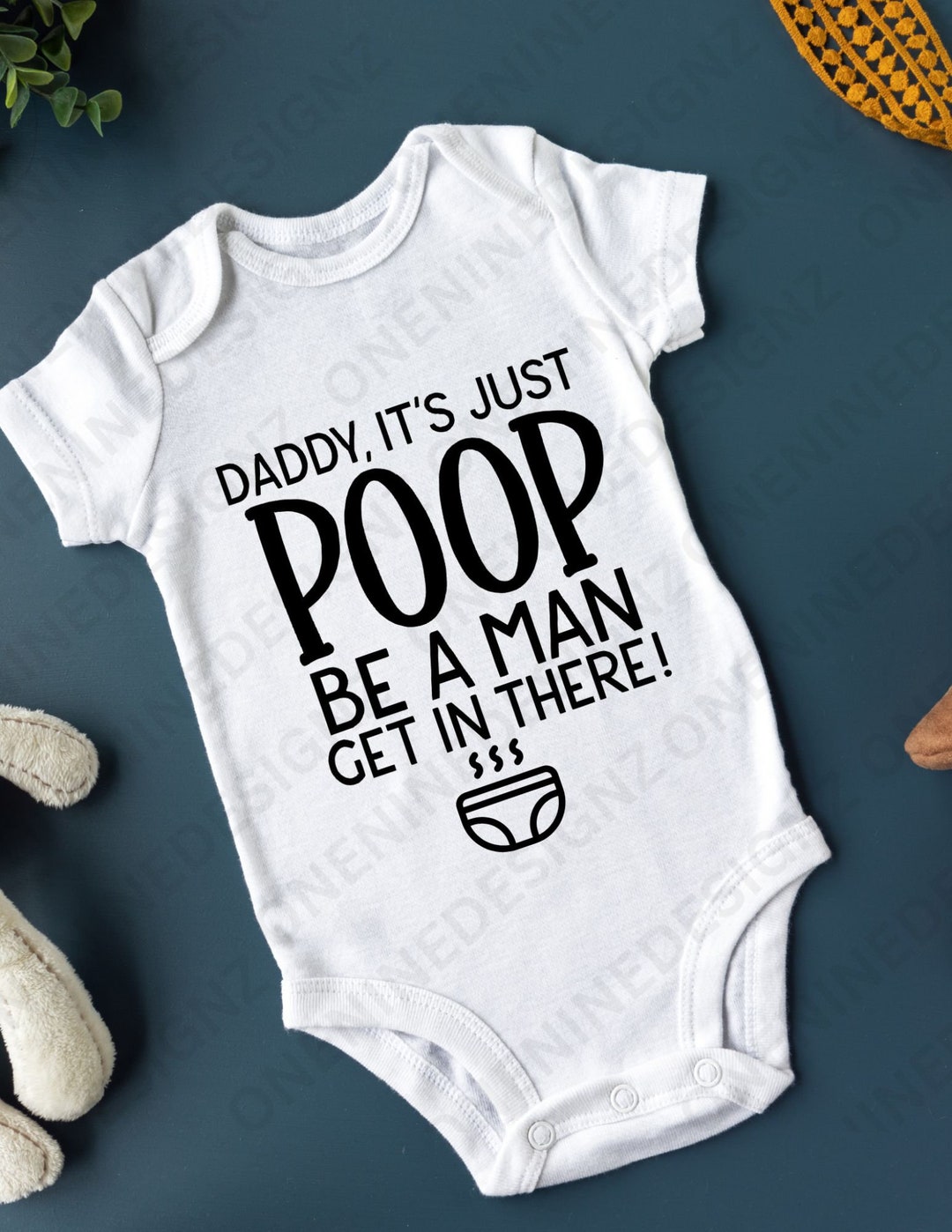 Daddy It's Just Poop Be a Man Get in There Baby Shirt, SVG, PNG, Gifts ...