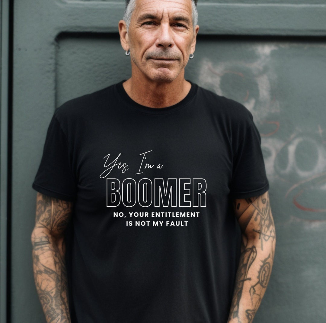 Boomer Shirt, Proud Boomer Tshirt, Yes I'm a Boomer, Ageism Protest T ...