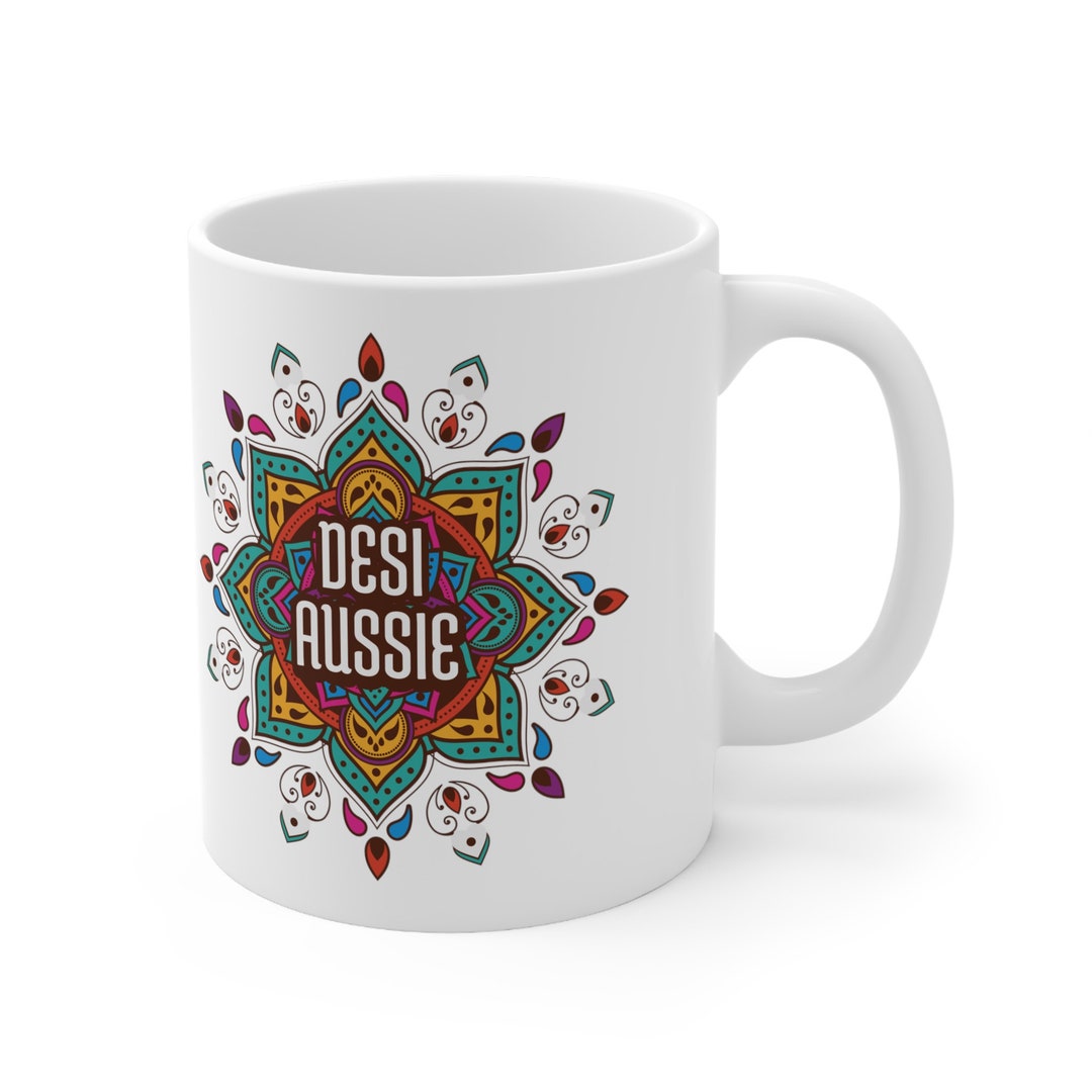 Desi Aussie Mug, Indian Australian Mug, Proud Indian Australian Mug ...