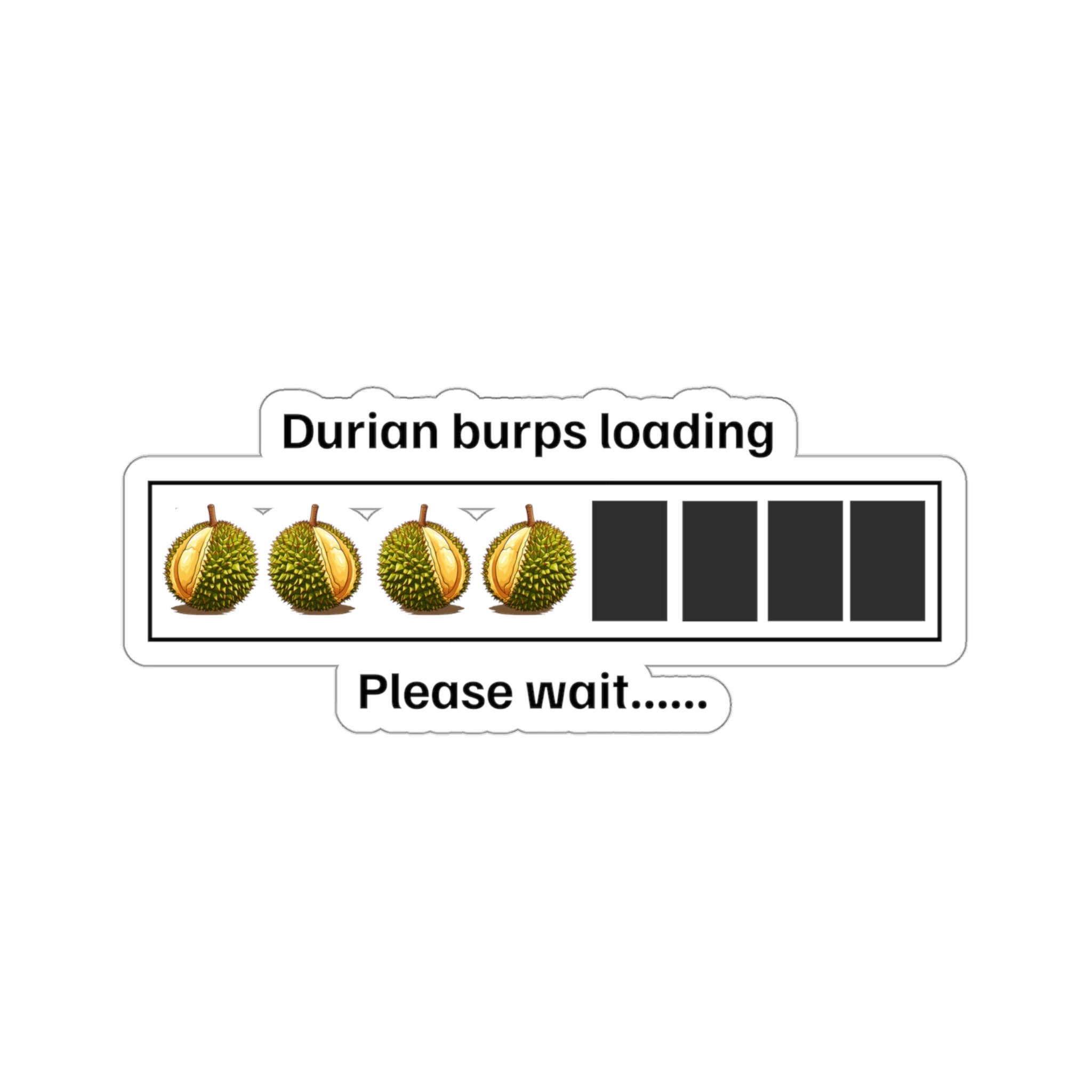 Durian Sticker Funny Durian Sticker Durian Burps Loading - Etsy