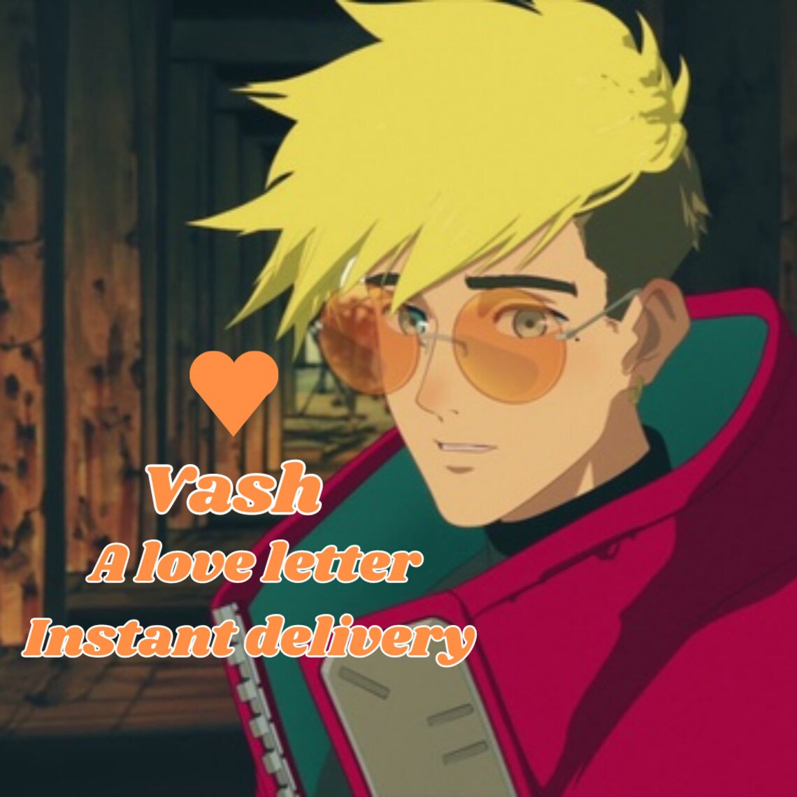 Trigun Stampede Vash Love Letter - Instant Delivery - Comfort Character ...