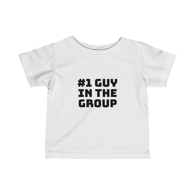 Number 1 Guy in the Group Infant Fine Jersey Tee - Etsy