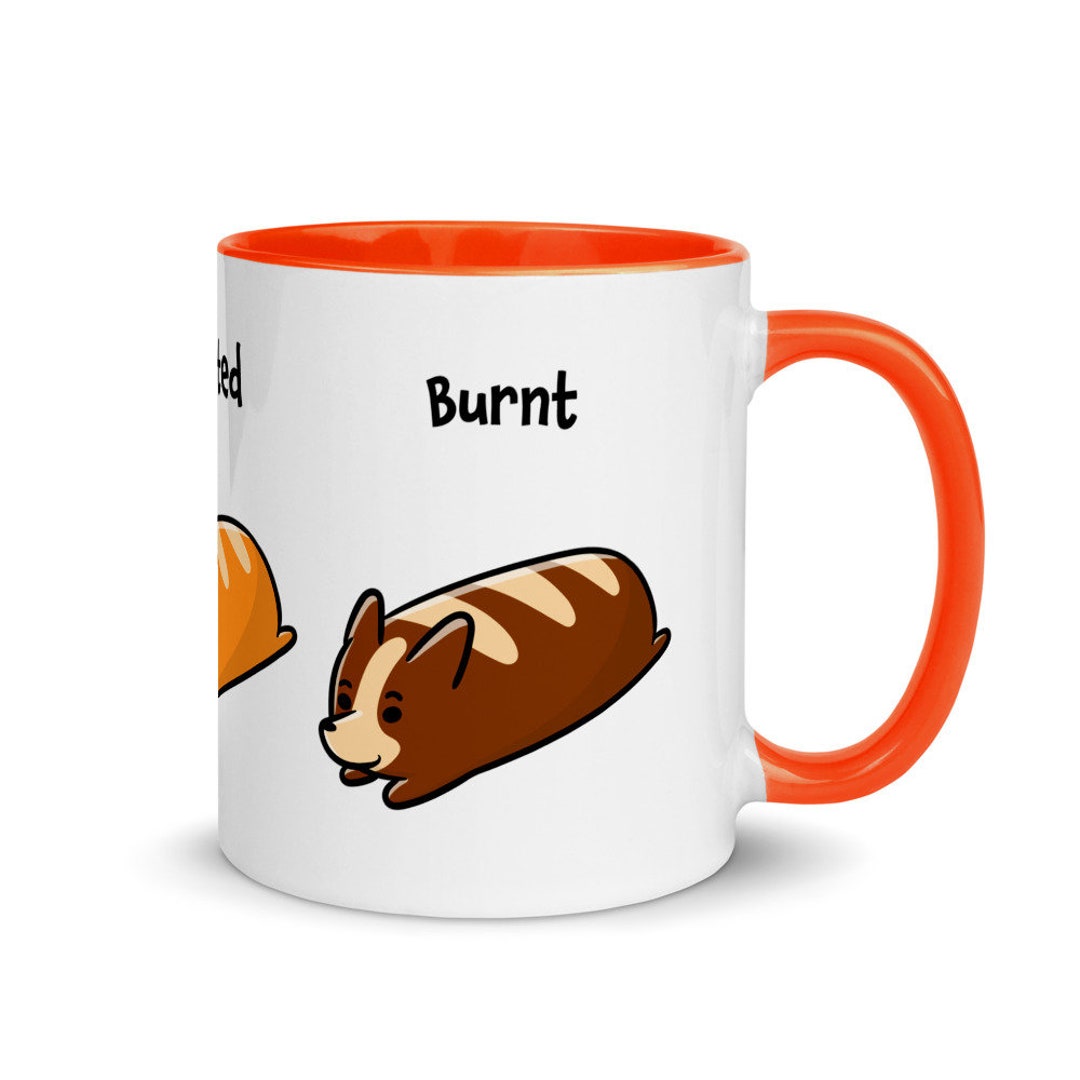 MEME Corgi Loaves untoasted Toasted Burnt Mug - Etsy