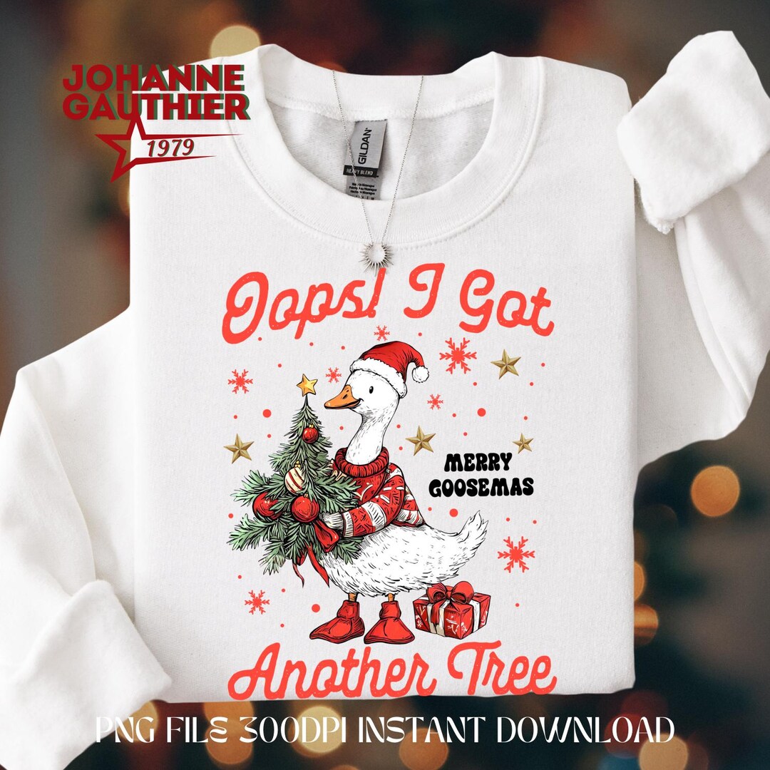 Oops I Got Another Tree Goose PNG, Merry Goosemas Funny Christmas ...