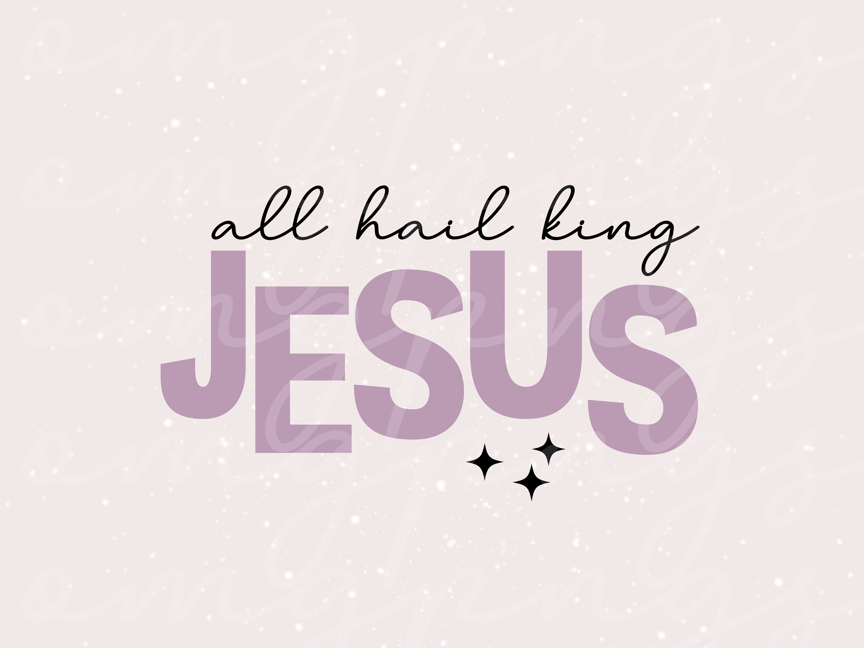 All Hail King Jesus SVG Cut File All Hail King Jesus Digital PNG Art ...