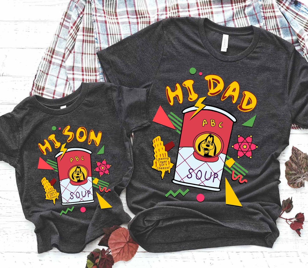 Retro Goofy Max Goof Hi Dad Soup Dad and Son Matching Comfort Colors ...