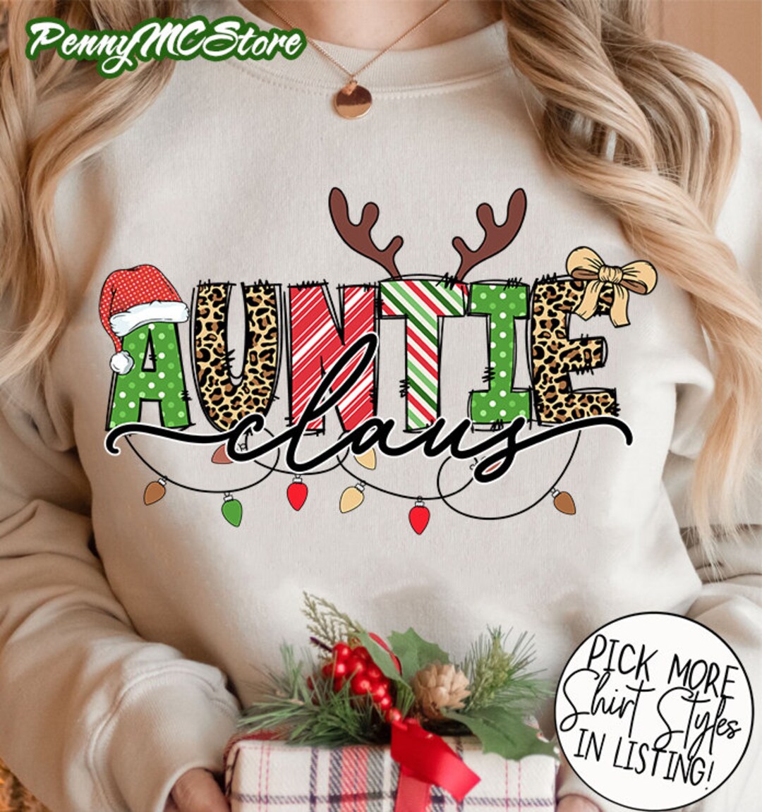 Auntie Claus Christmas Sweatshirt With Niece Nephew Names on Sleeve ...