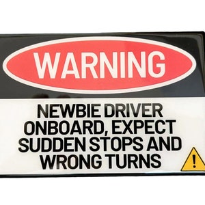 Warning Stickers, for the Newbie Driver, Funning Stickers, Warning ...