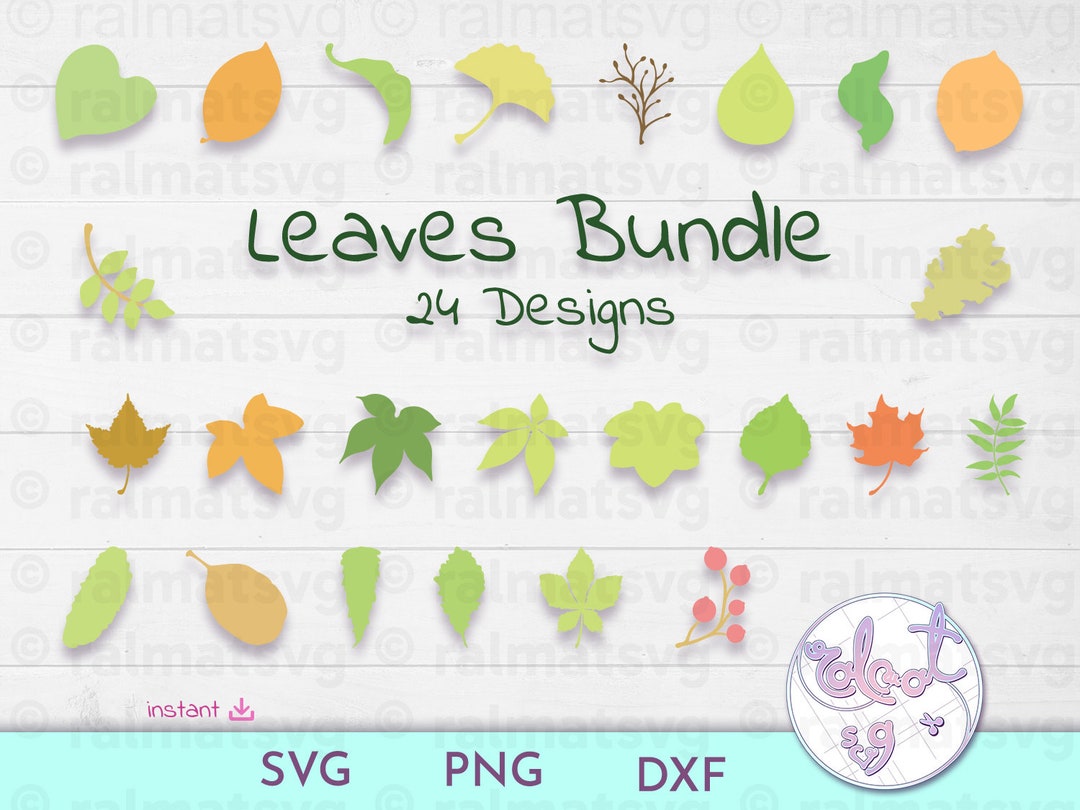 Leaf Svg Bundle, Cut Files for Cricut, Silhouette, Glowforge, Dxf, Png, Leaves Printable Art ...