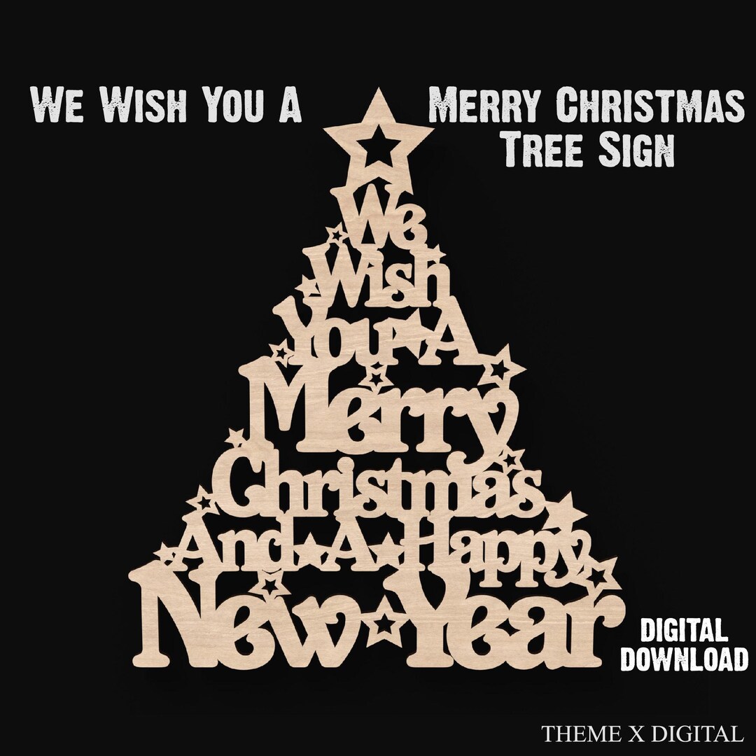 We Wish You A Merry Christmas Tree Sign SVG Laser Cutting Files - Happy ...