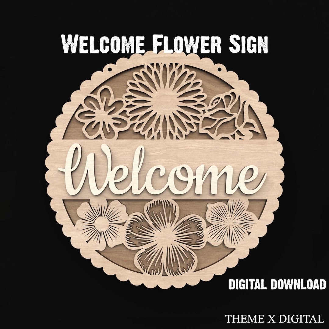 Welcome & Mum Sign Flower SVG Laser Cutting Files - Floral Welcome Sign ...