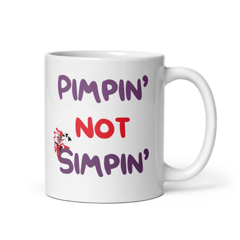 Pimpin' Not Simpin' Hazbin Hotel Mug Valentino Hazbin Hotel Mug Hasbin ...