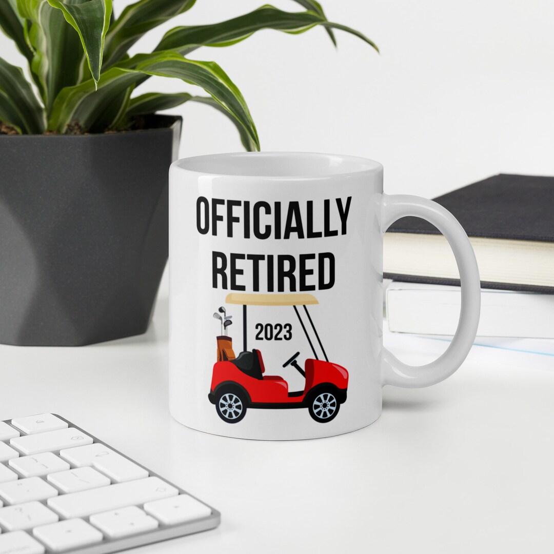 Officially Retired 2023 Mug Golf Golf Club Favorite Sport - Etsy