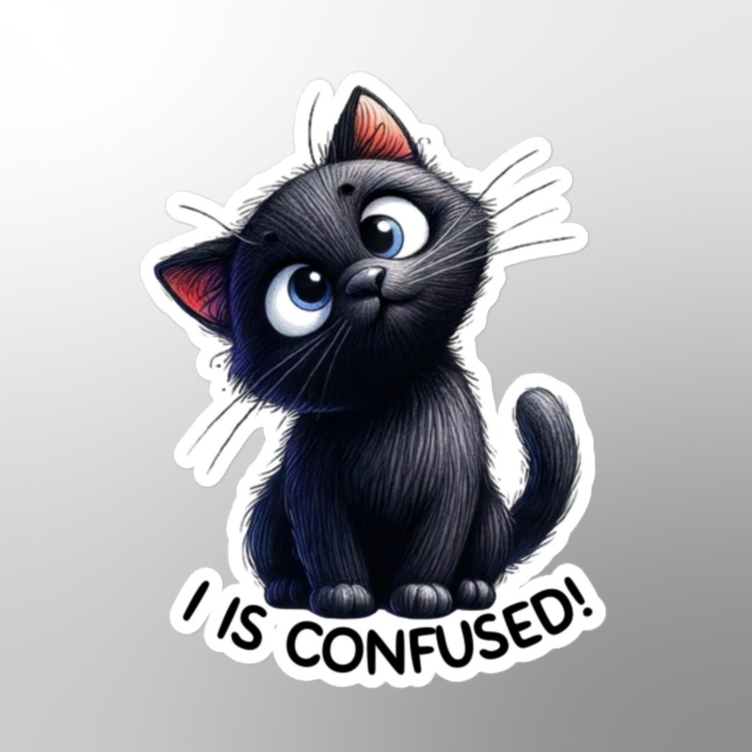 Cat Sticker, Confused Black Cat, Funny Cat Sticker, Humorous Decal ...