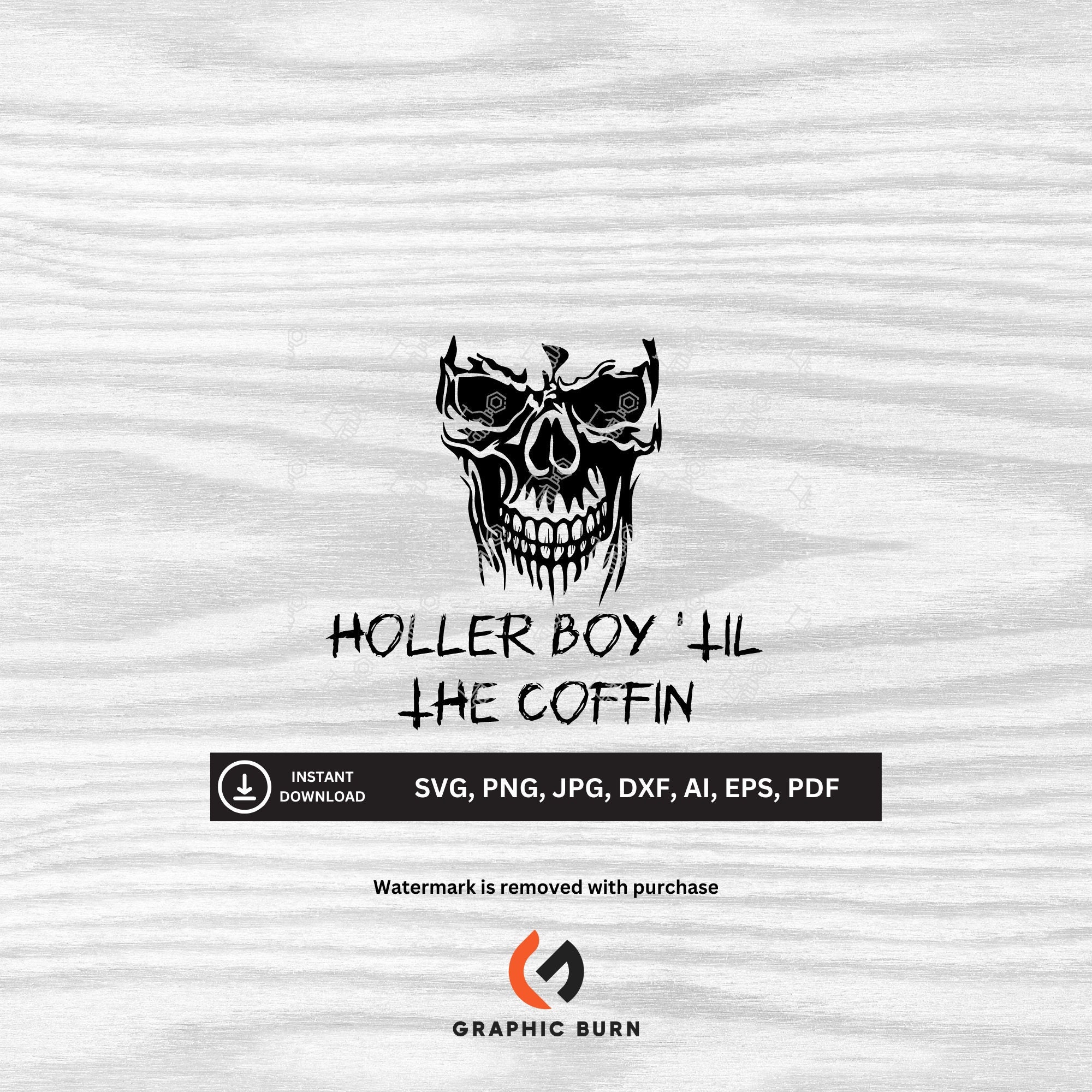 Holler Boy 'til the Coffin - Upchurch SVG | Downloadable Files | Svg ...