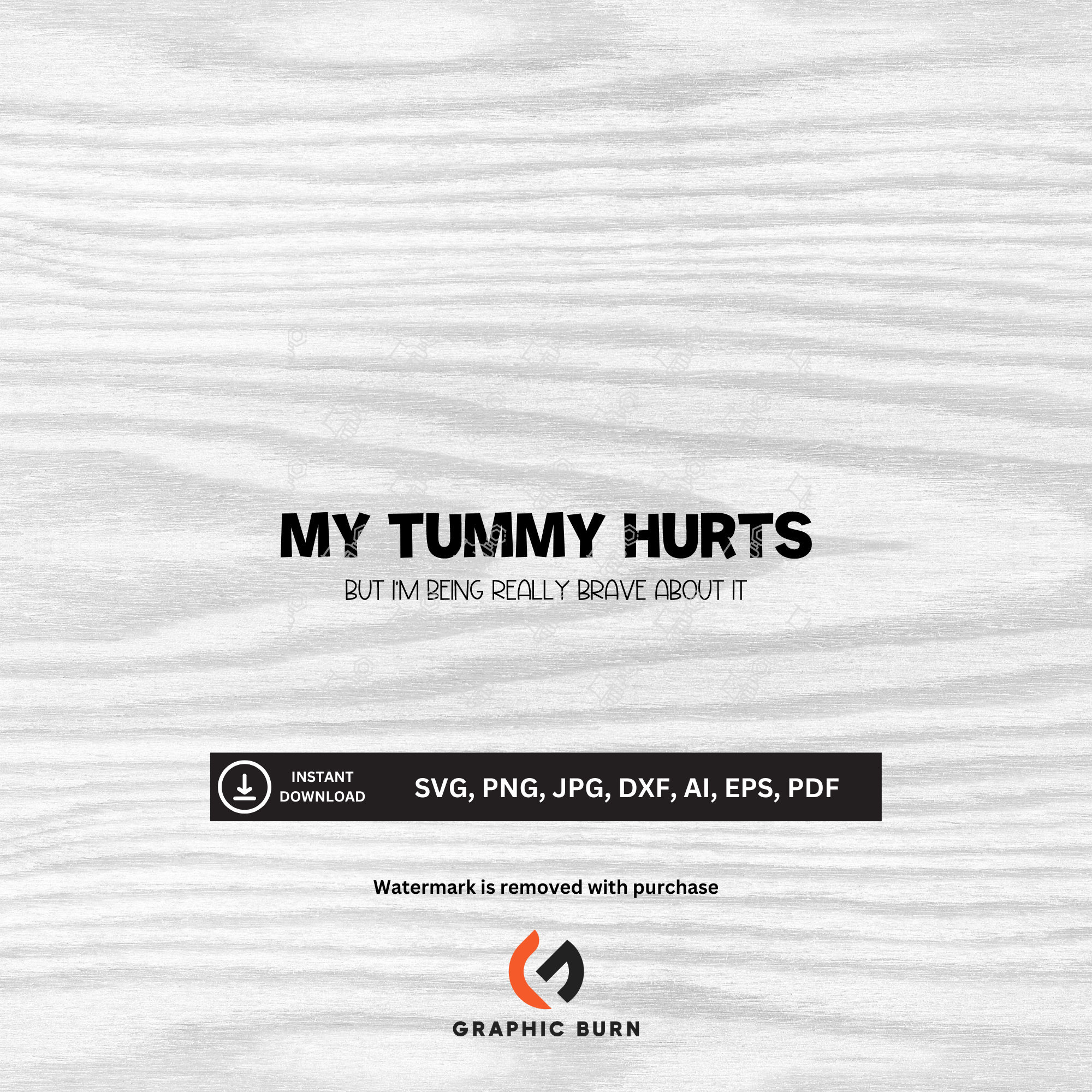 My Tummy Hurts SVG Downloadable Files Svg, Png, Jpg, Dxf, Ai, Eps, Pdf ...
