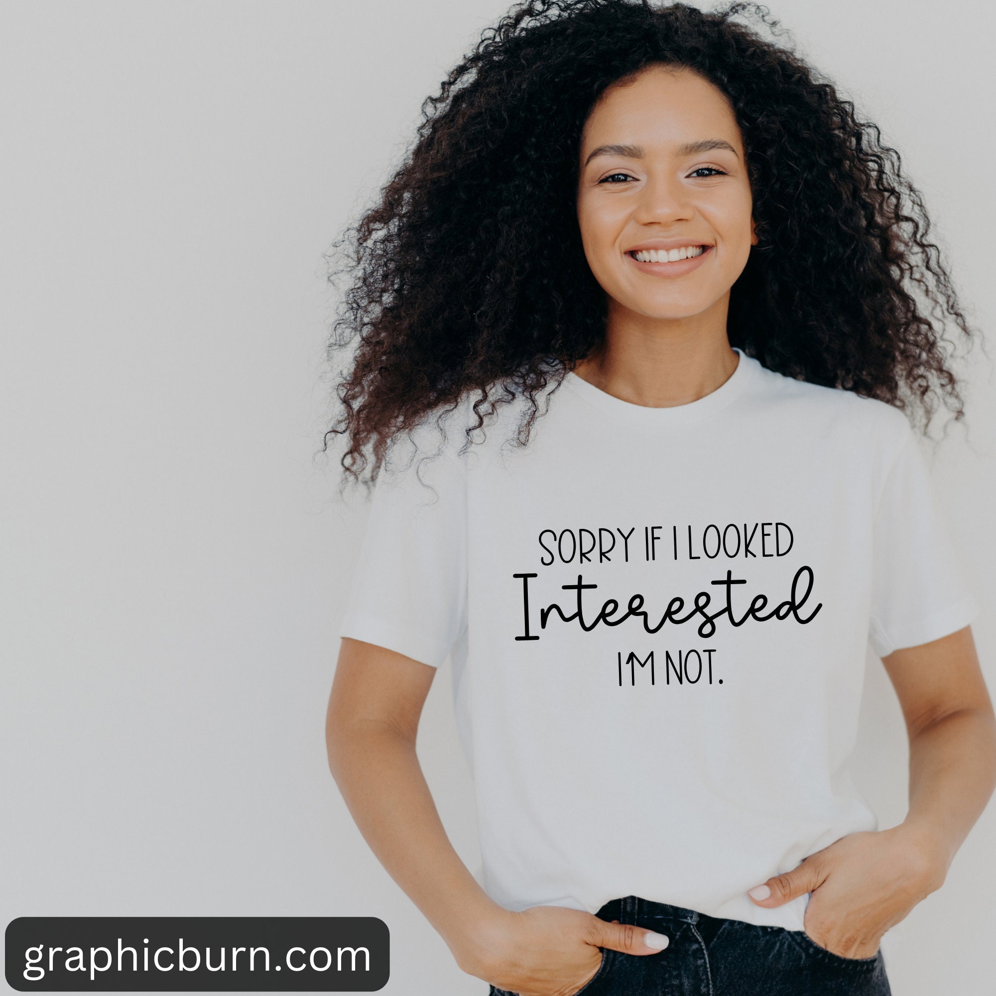 Sorry If I Looked Interested, I'm Not. SVG Downloadable Files Svg, Png ...