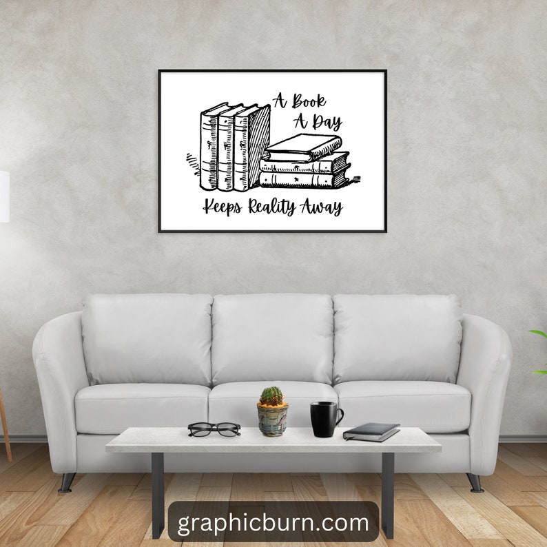 A Book A Day Keeps Reality Away SVG Downloadable Files Svg, Png, Jpg ...