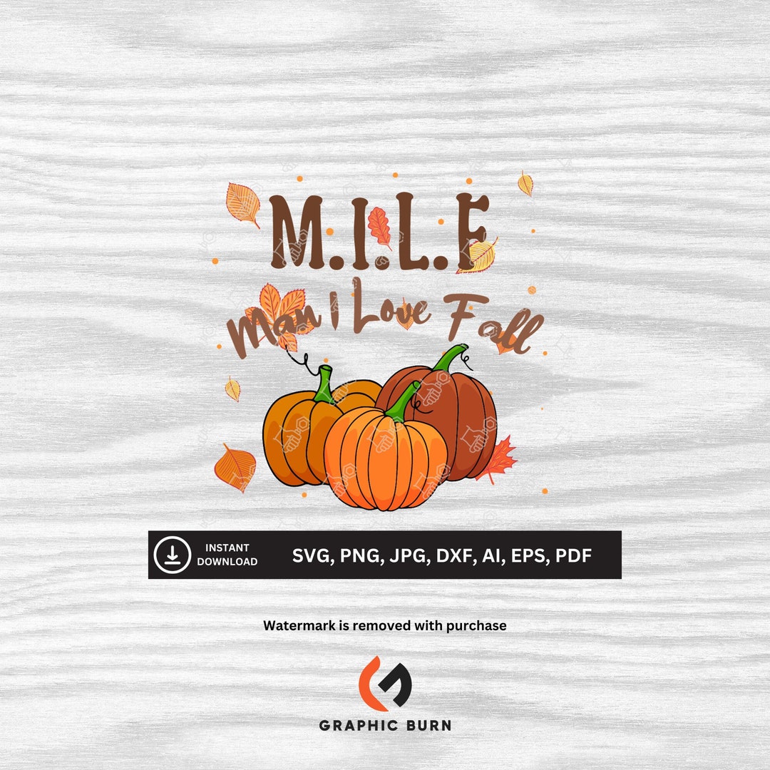 M.I.L.F Man I Love Fall SVG Downloadable Files Svg, Png, Jpg, Dxf, Ai ...