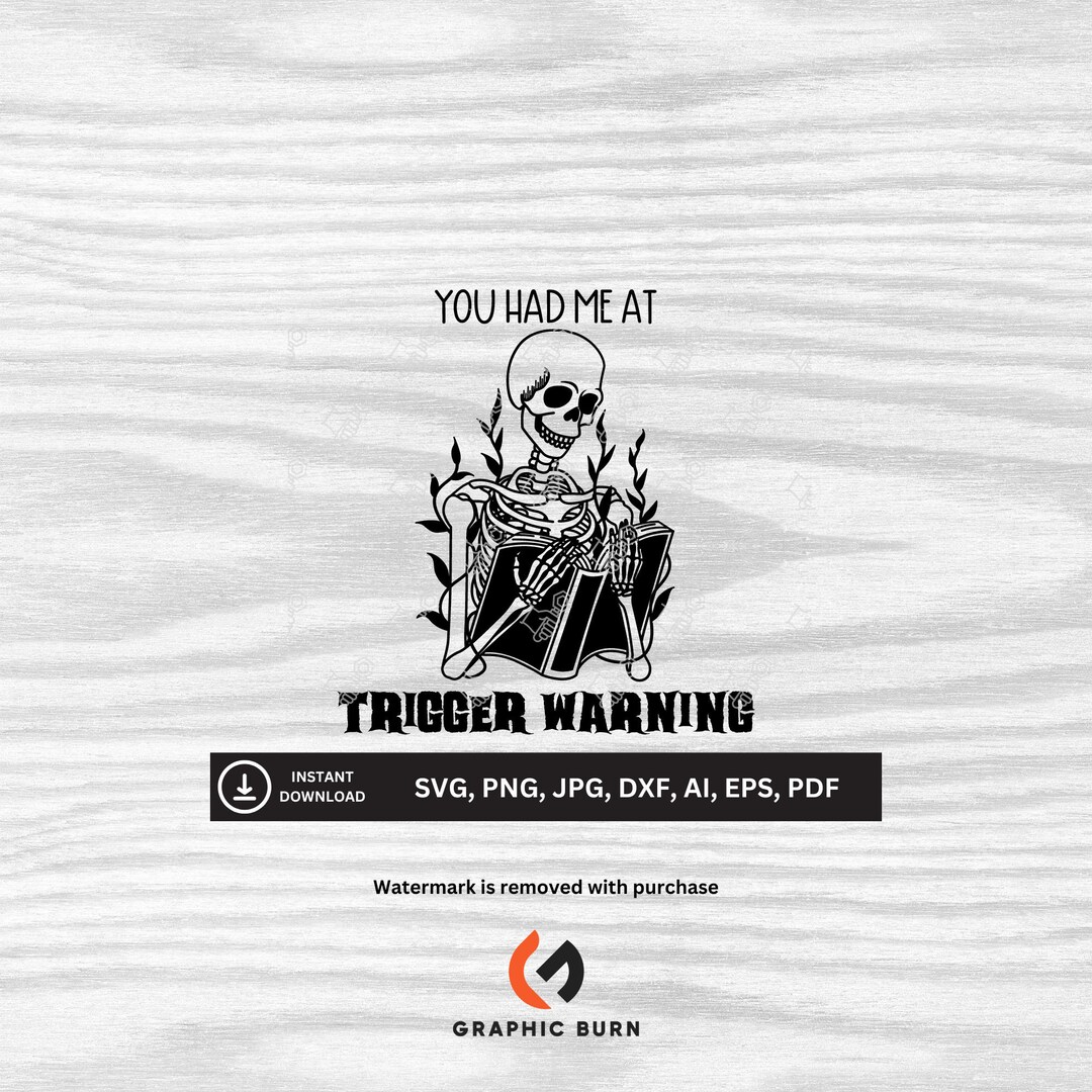 You Had Me at Trigger Warning - Reading SVG | Downloadable Files | Svg ...