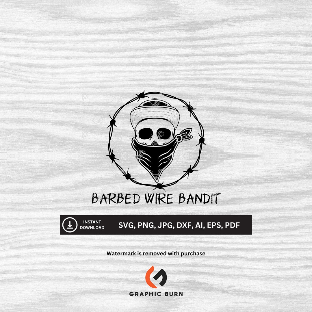 Barbed Wire Bandit - Upchurch SVG | Downloadable Files | Svg, Png, Jpg ...