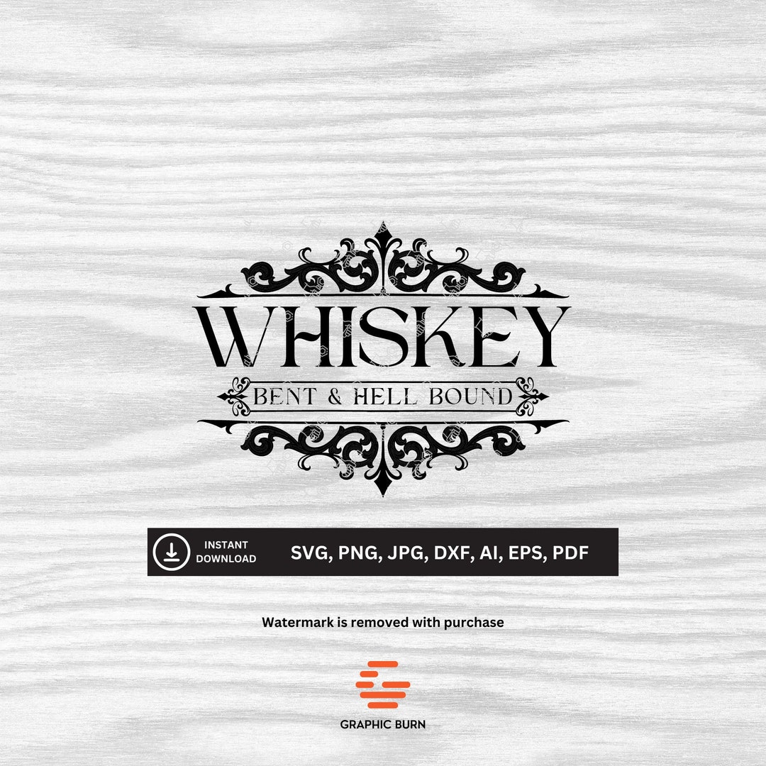 Whiskey Bent and Hell Bound SVG | Downloadable Files | Svg, Png, Jpg ...