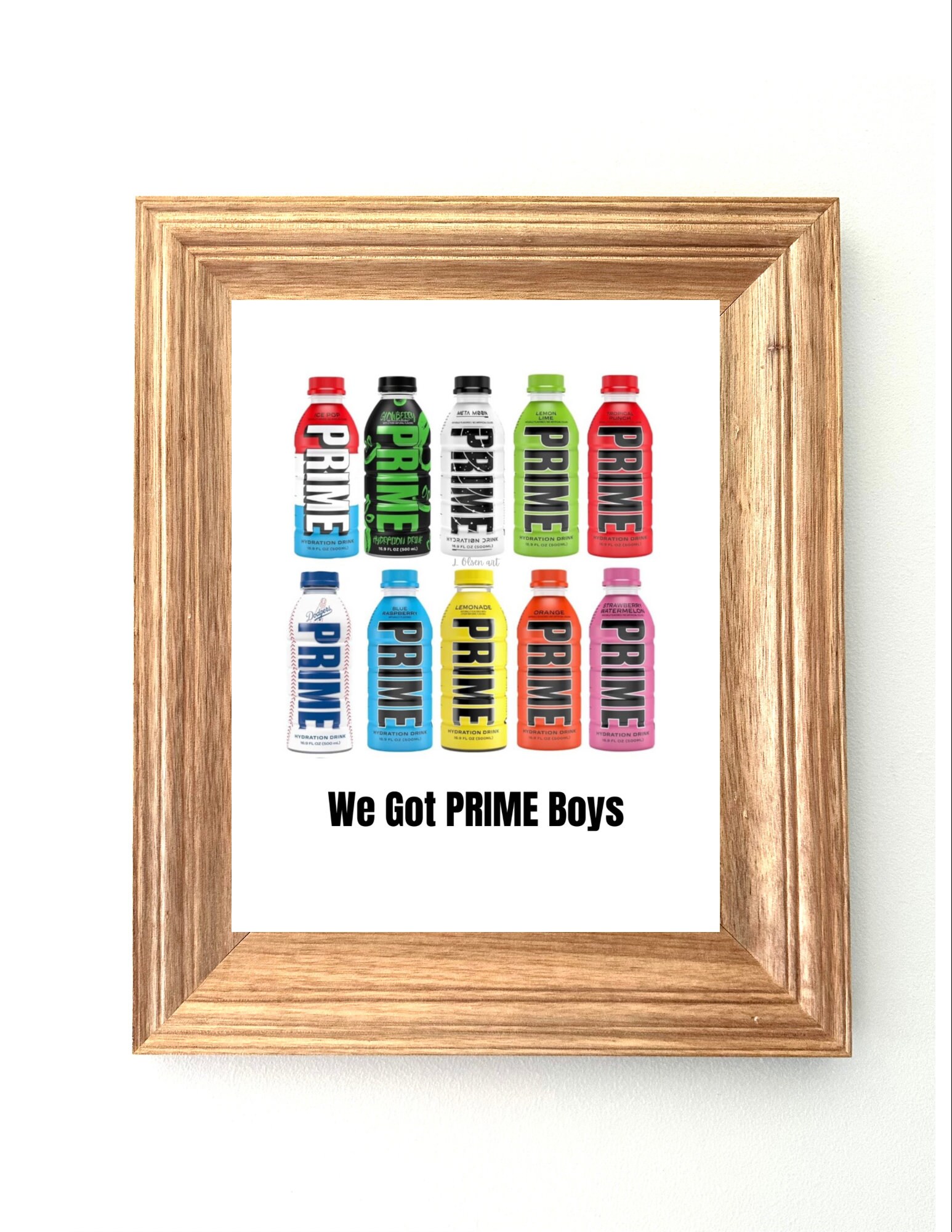 Prime Poster. Viral We Got Prime Boys-prime Hydration Drinks. Prime T ...