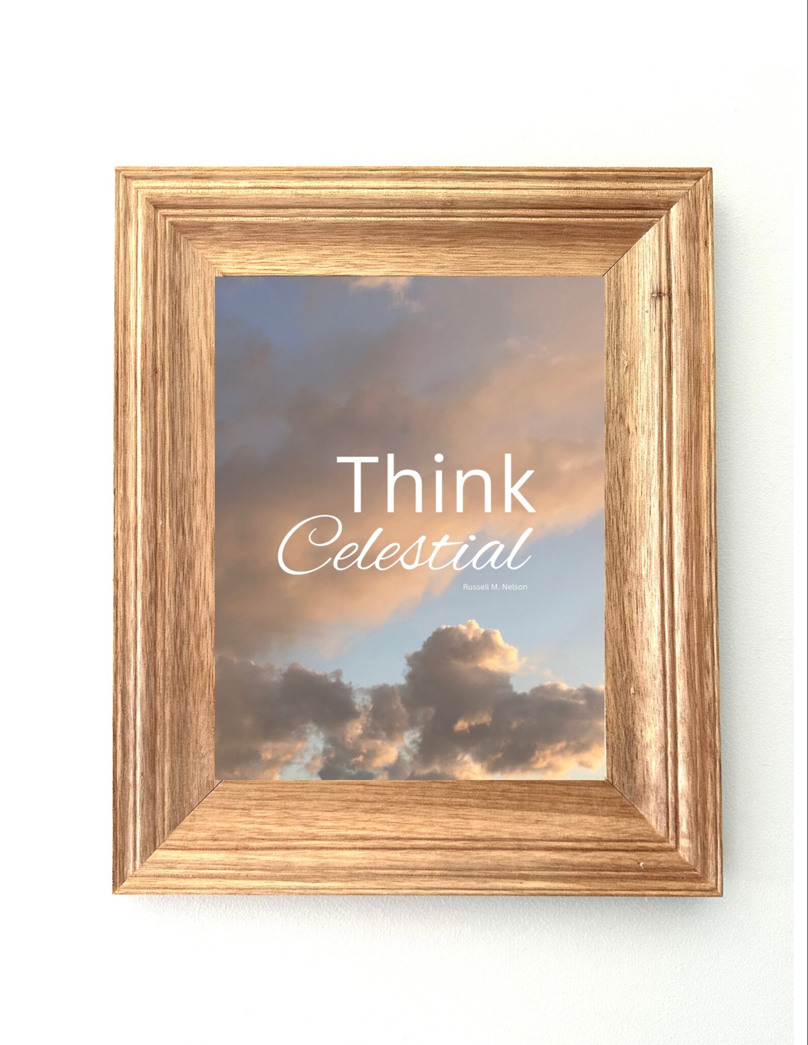 Think Celestial-russell M Nelson General Conference Quote - Etsy