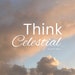 Think Celestial-russell M Nelson General Conference Quote - Etsy