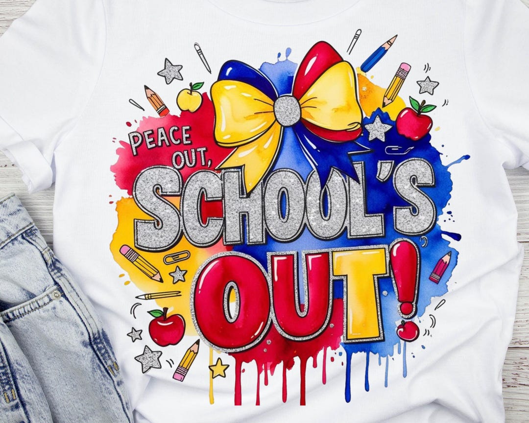 Peace Out School’s Out PNG, Last Day of School Sublimation Design ...