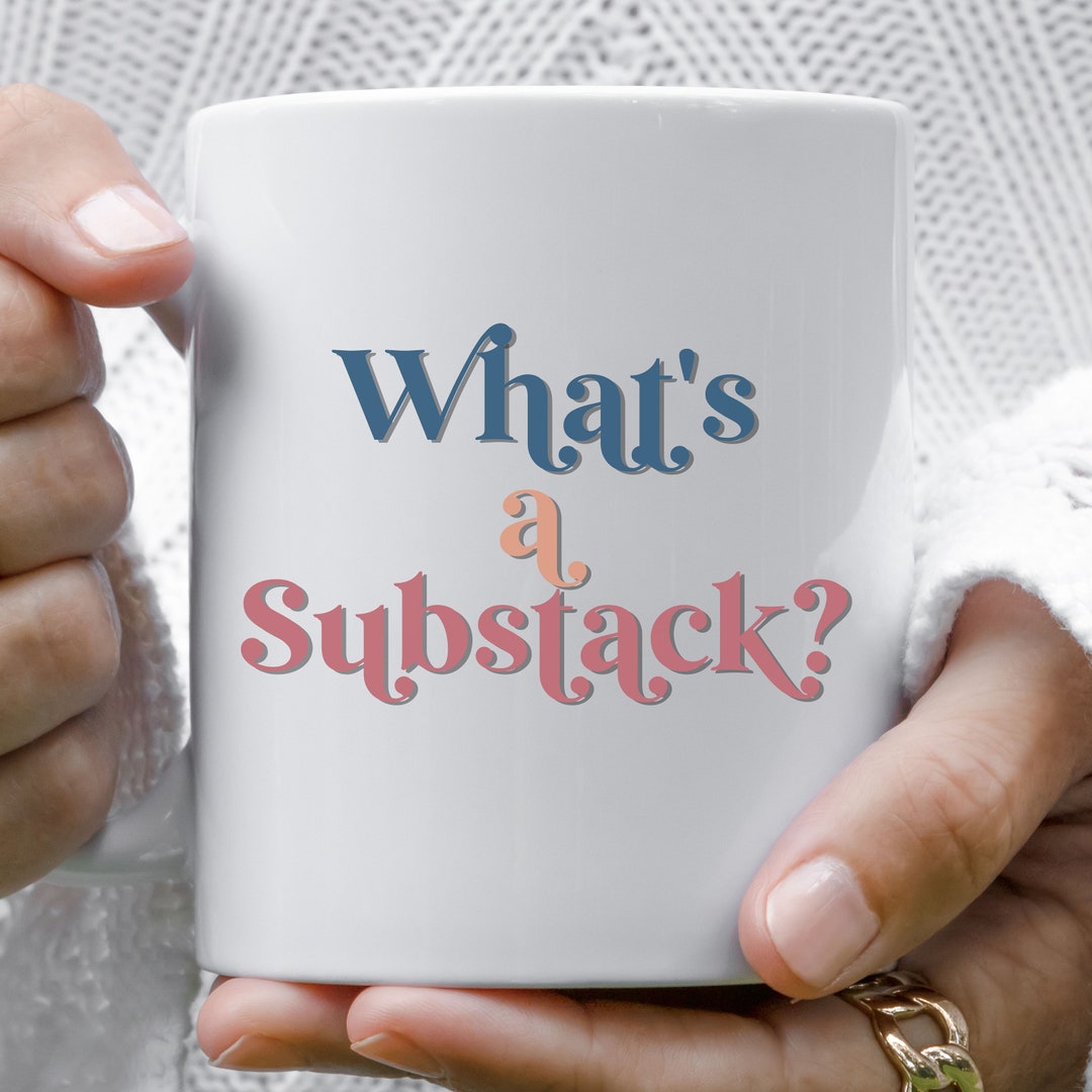 What's a Substack Mug How to Be Less Old - Etsy