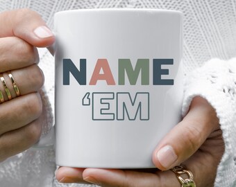 RHOBH Mug, Thank You, You're Welcome, Denise Richards, Name Em, Real ...