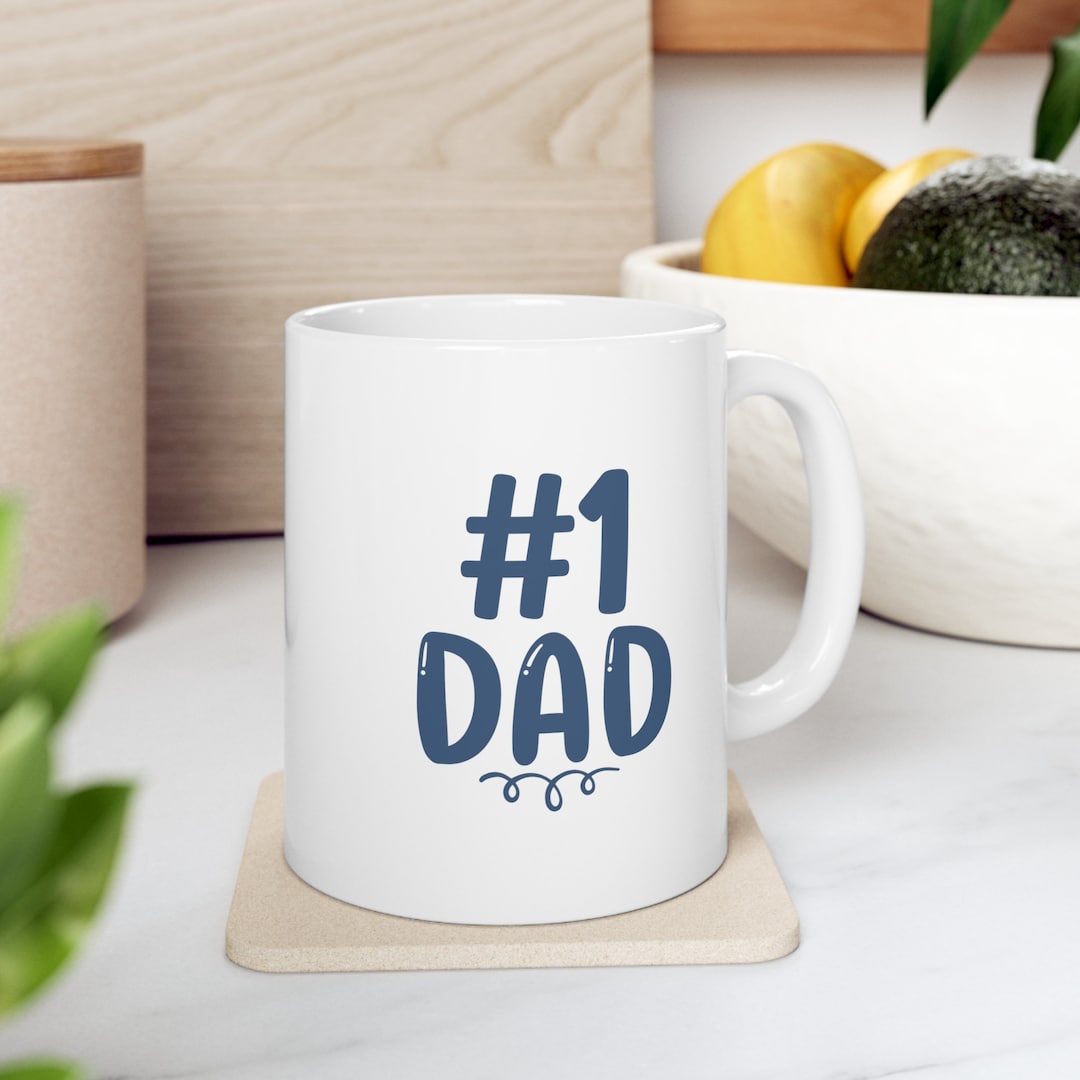 Number 1 Dad Tea Mug 1 Dad 11 Oz White Ceramic Coffee Mug Funny Coffee ...
