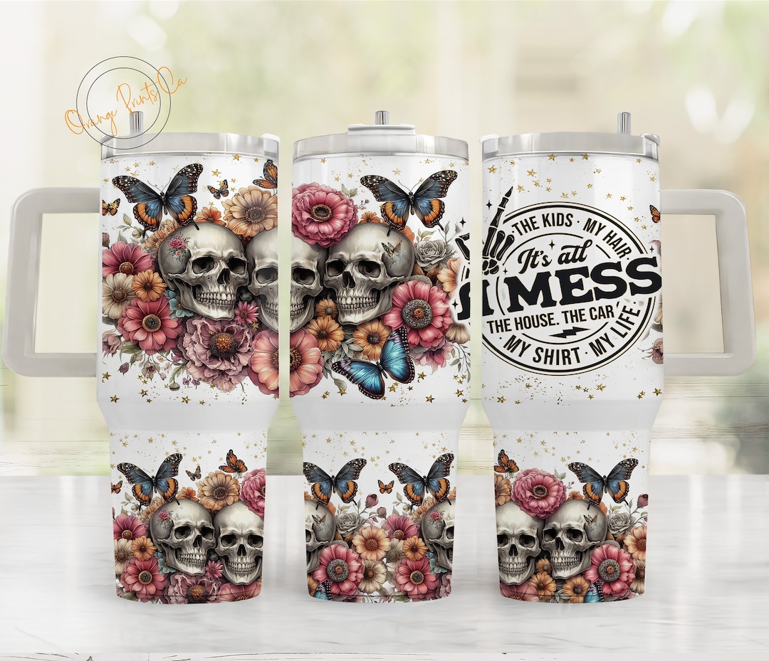 Life is a Mess 40oz Quencher Sublimation Wrap, Mom Life Tumbler Png ...