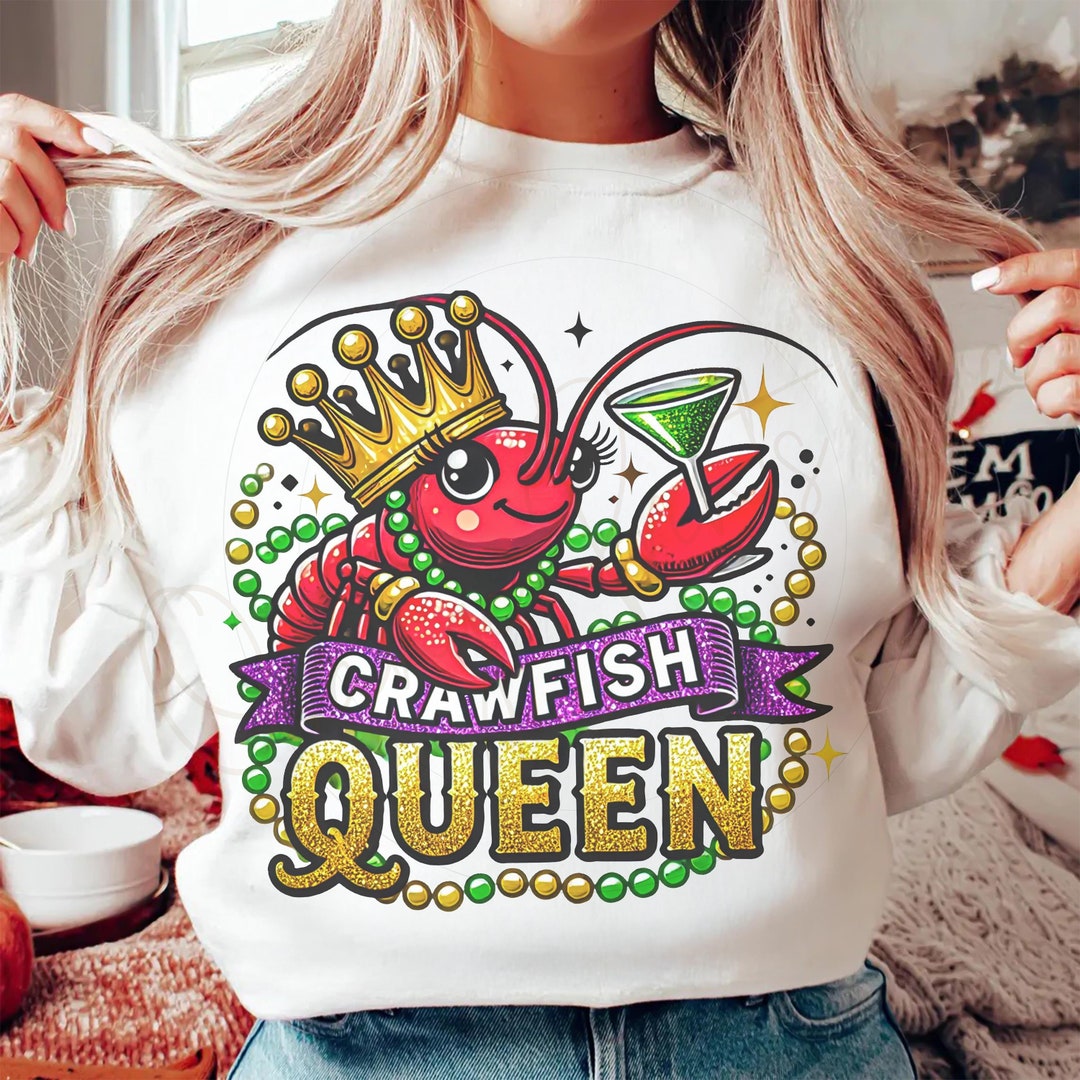 Mardi Gras Crawfish Queen PNG, Funny Glitter Mardi Gras Png, Mardi Gras ...
