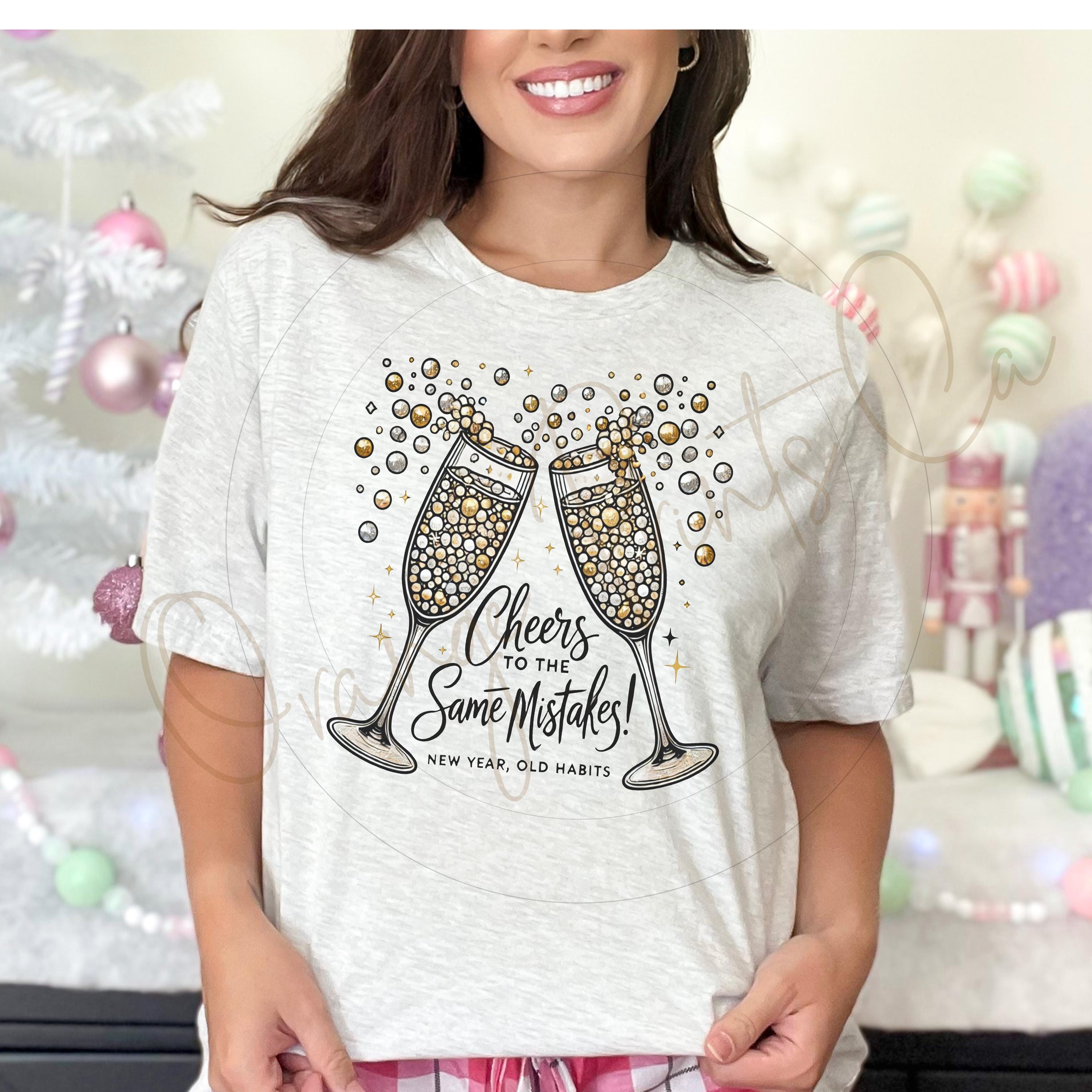 Cheers to Same Mistakes PNG, Glitter New Year 2025 Png, Funny New Years ...