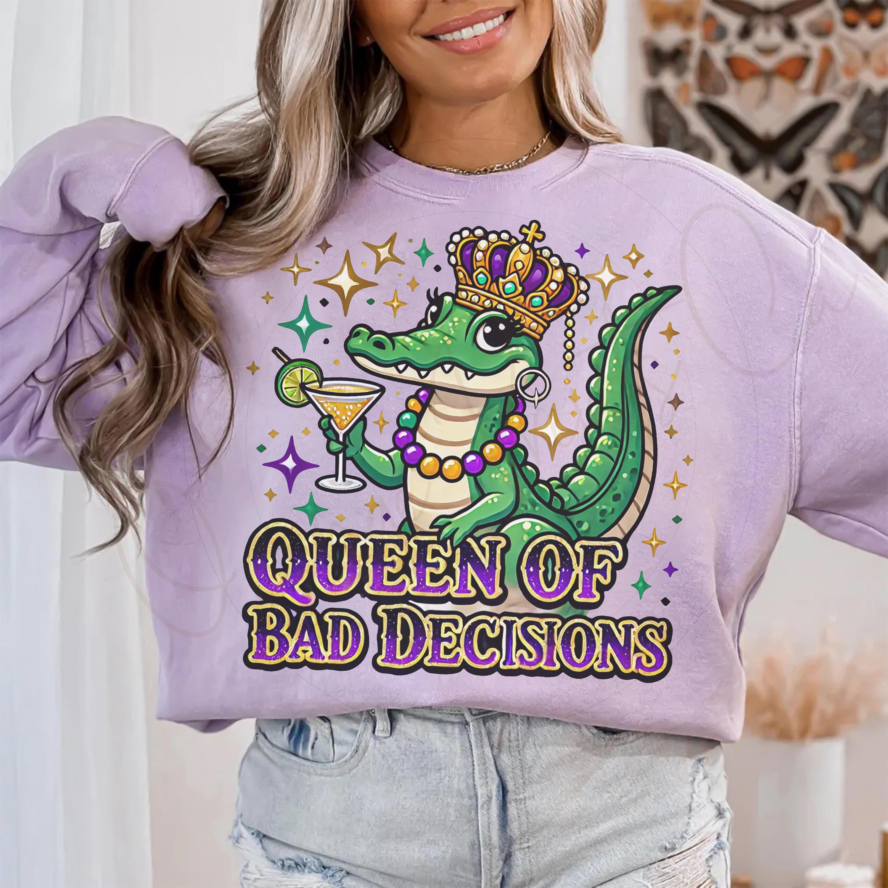 Queen of Bad Decisions PNG, Funny Glitter Mardi Gras Queen Png, Mardi ...