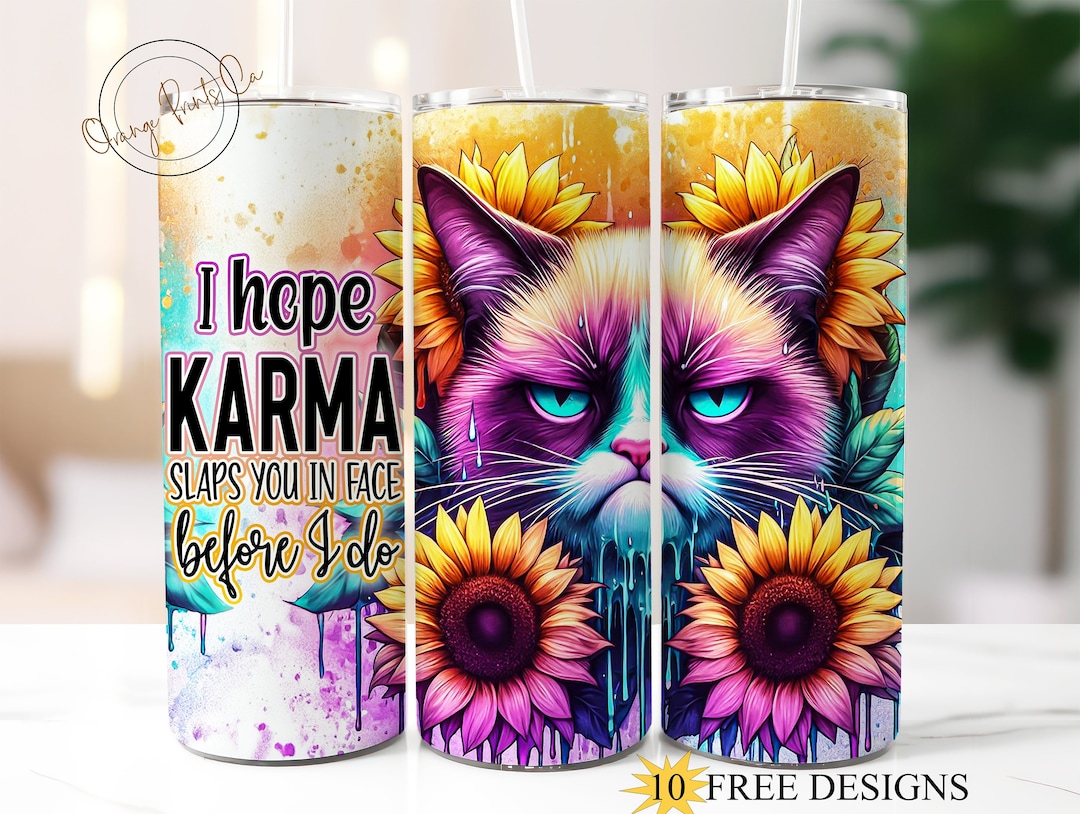 Karma Slaps You Before I Do 20oz Skinny Tumbler Wrap, Grumpy Cat ...